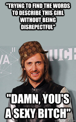 Scumbag David Guetta : r/AdviceAnimals